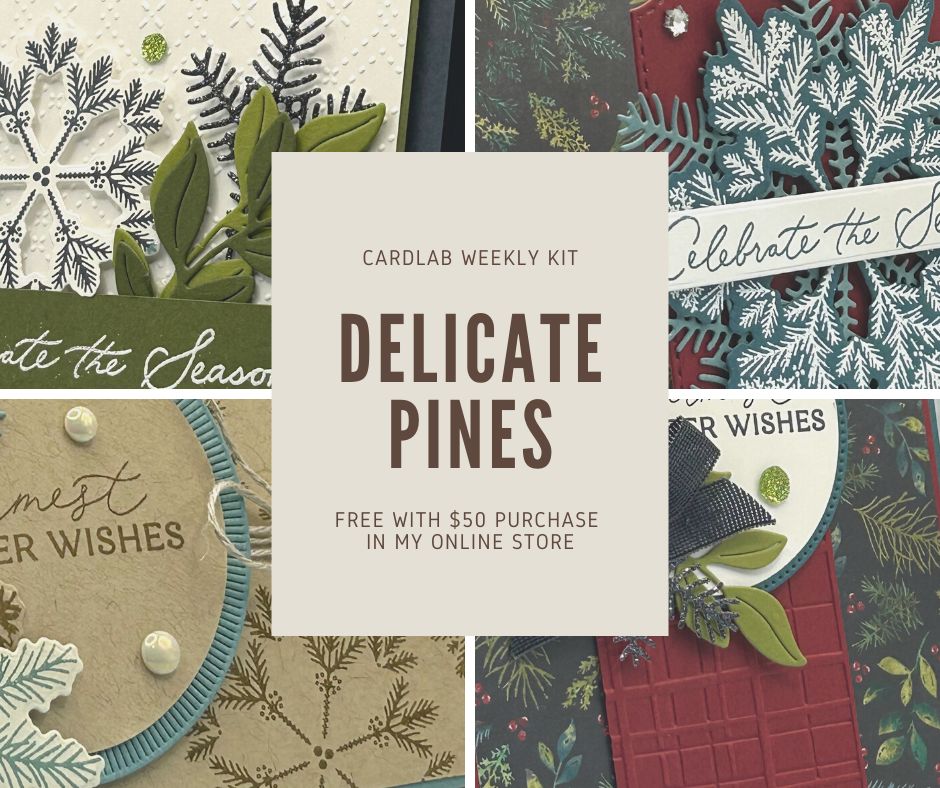 Stampin’ Up Delicate Pines Cardlab Weekly – Tarabeth Stamps