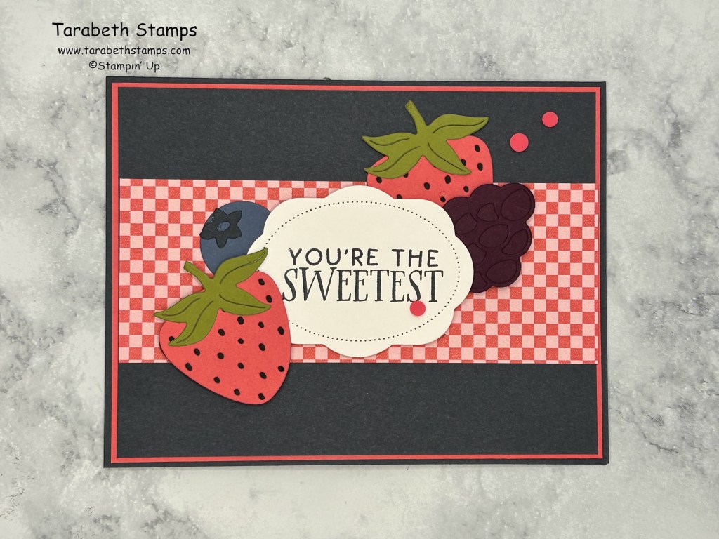 Stampin’ Up Filled With Sweetness You’re So Sweet Card – Tarabeth Stamps